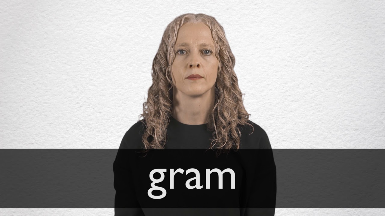 How to pronounce GRAM in British English - YouTube