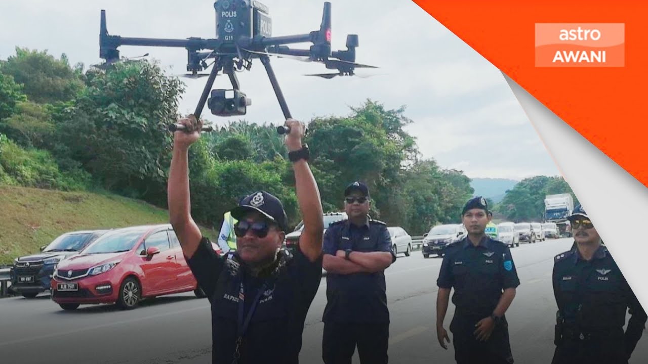 Op Selamat 19 | PDRM guna dron pantau trafik di lebuh raya utara ...
