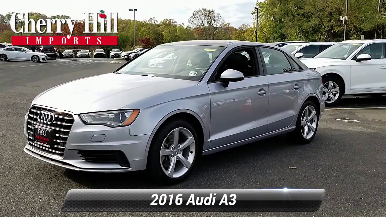 Certified 2016 Audi A3 1.8T Premium, Cherry Hill, NJ U7859 - YouTube