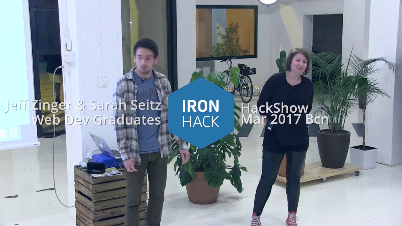 Web Dev Bootcamp Hackshow - Jeff Zinger & Sarah Seitz - Ironhack ...