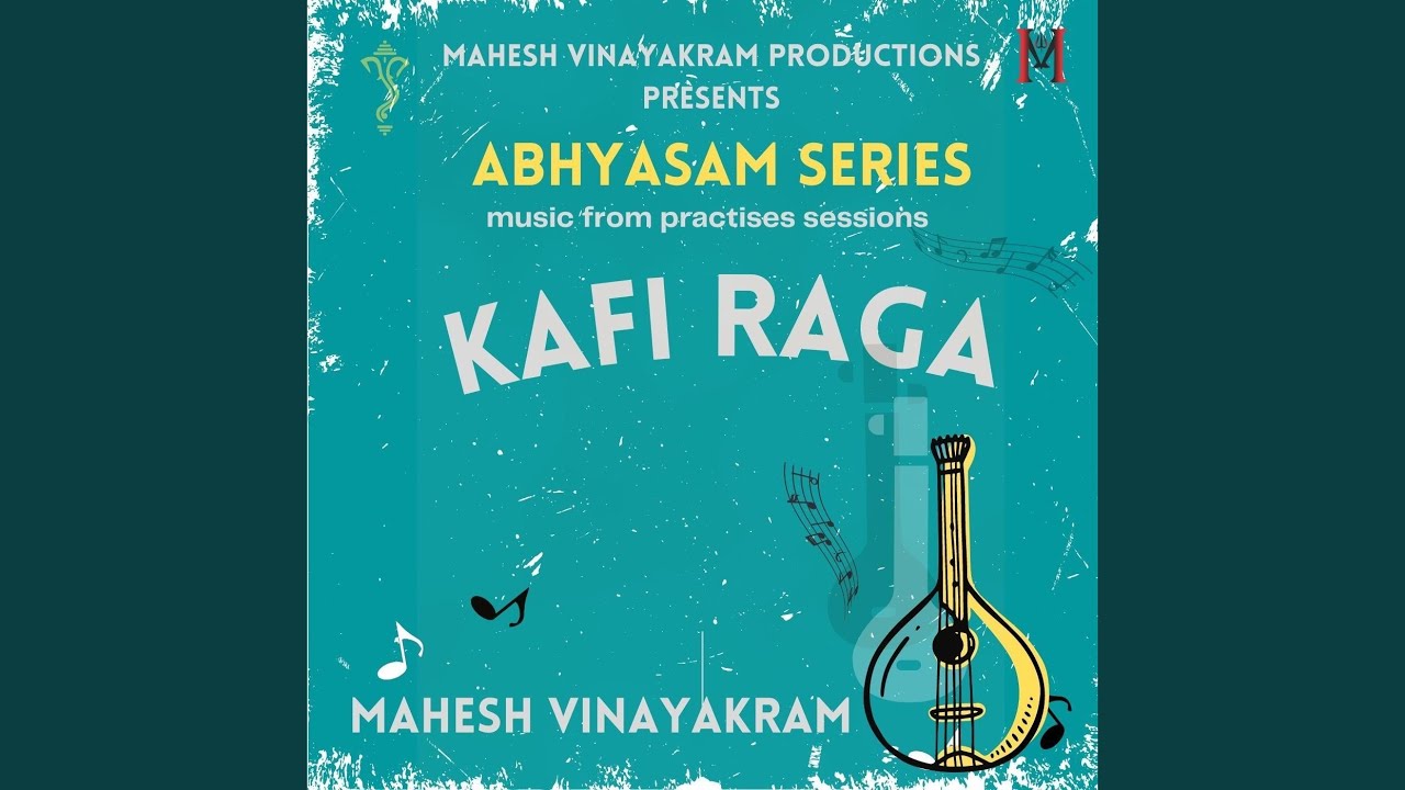 Abhyasam Series Kafi Raga (Live) - YouTube