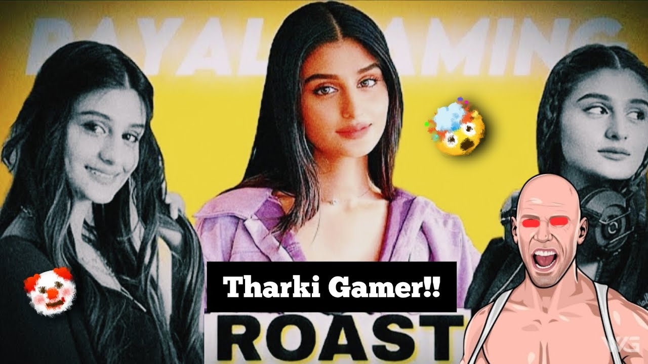 THE PAYAL GAMING ROAST🤯🤯!! CRINGE GAMER @PAYALGAMING | PLUGGED BOY ...