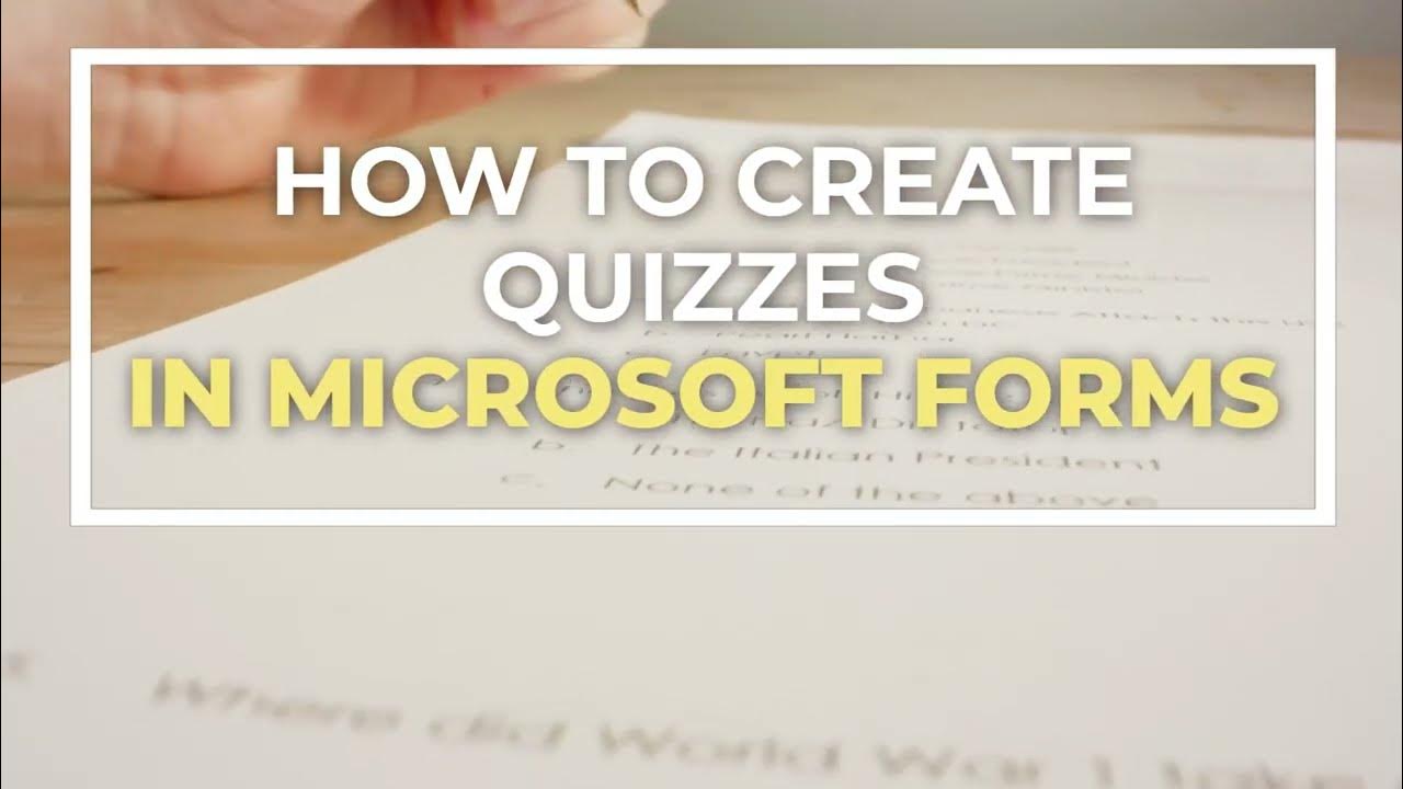 Using Microsoft Forms for Quizzes: Step-by-Step Tutorial - YouTube