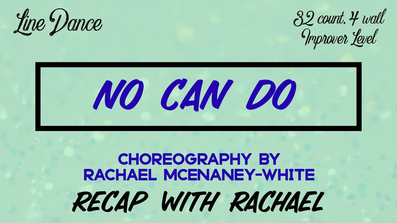 NO CAN DO line dance Recap with Rachael - YouTube