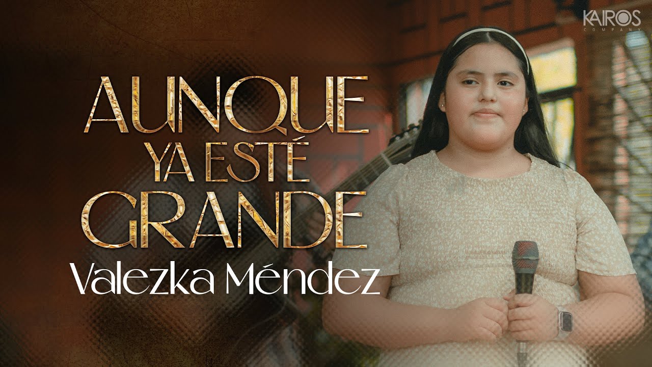Valezka Méndez - Aunque Ya Este Grande (En Vivo) - YouTube