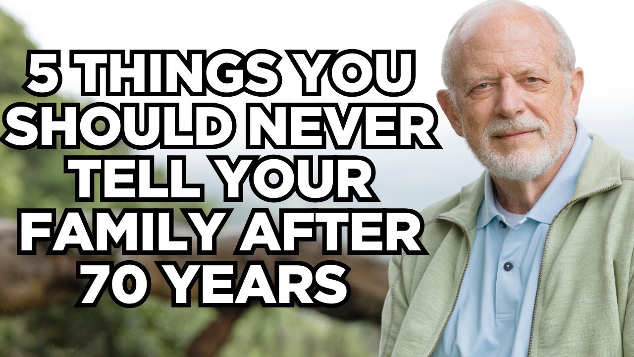 5 Things You Should Never Tell Your Family After 70 Years - YouTube