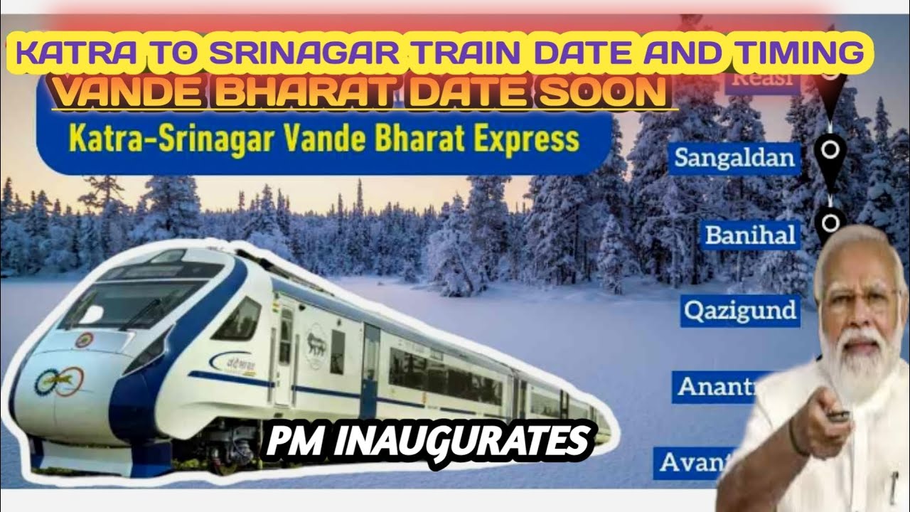 Katra to Srinagar New Date train inauguration Announced - YouTube