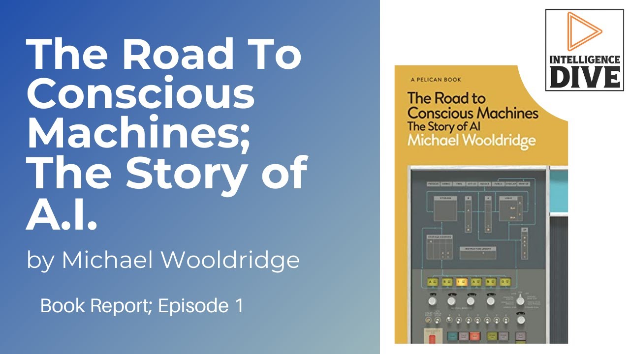 The Road to Conscious Machines ~ Book Report ~ #1 - YouTube