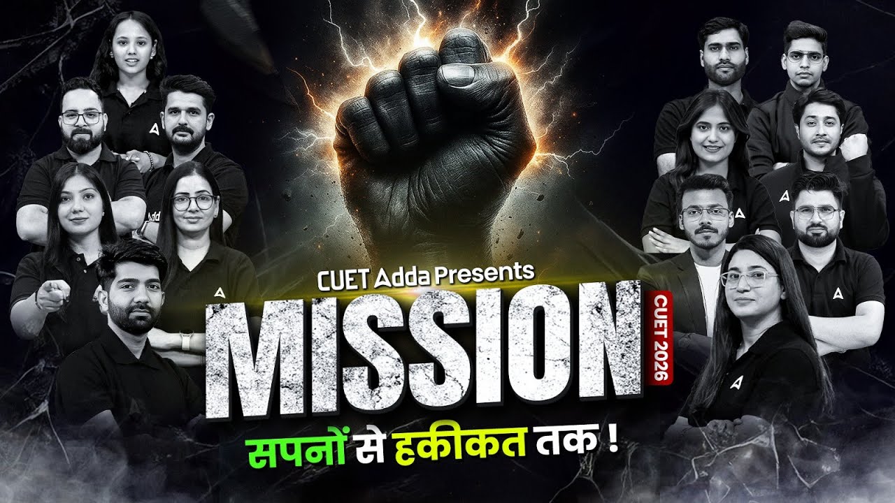 CUET Adda Presents: MISSION CUET 2026 🚀 सपनों को हकीकत में बदलने का सफर ...