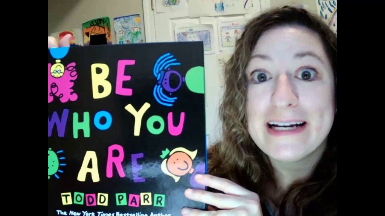Author's Purpose Persuade "Be Who You Are" By Todd Parr - YouTube