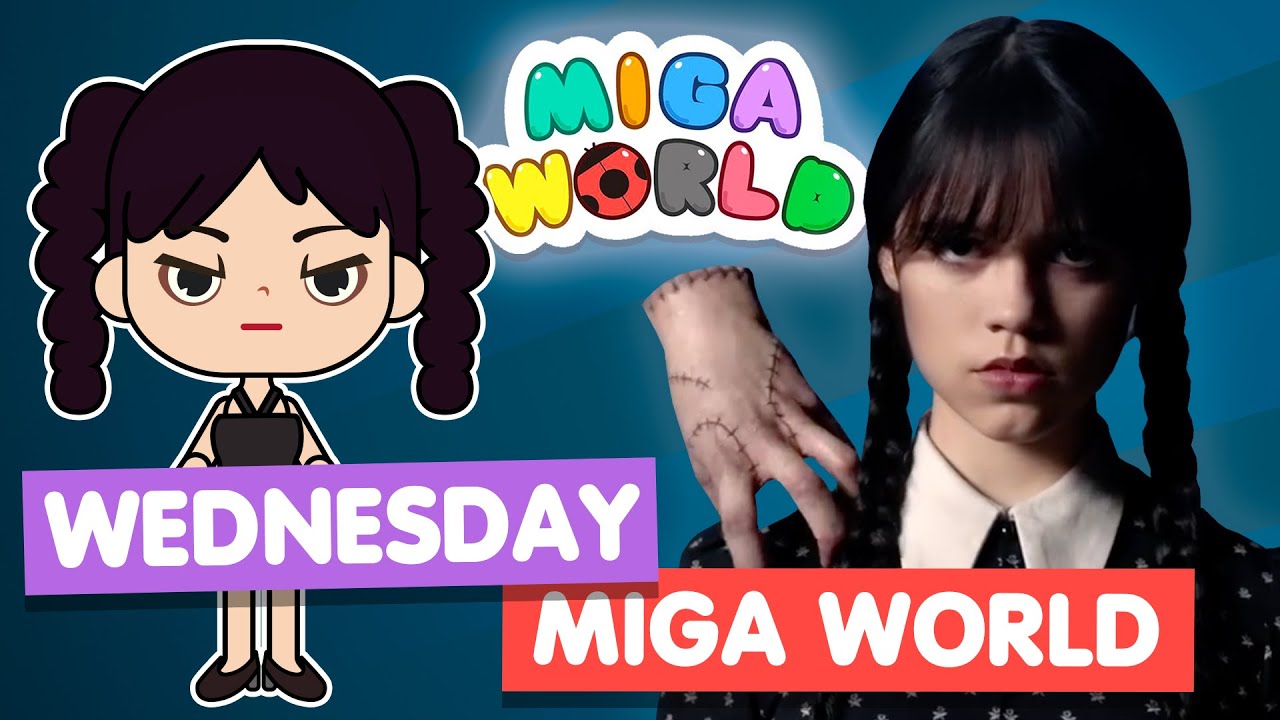 I CREATE WEDNESDAY CHARACTERS in Miga World 🌚 - YouTube