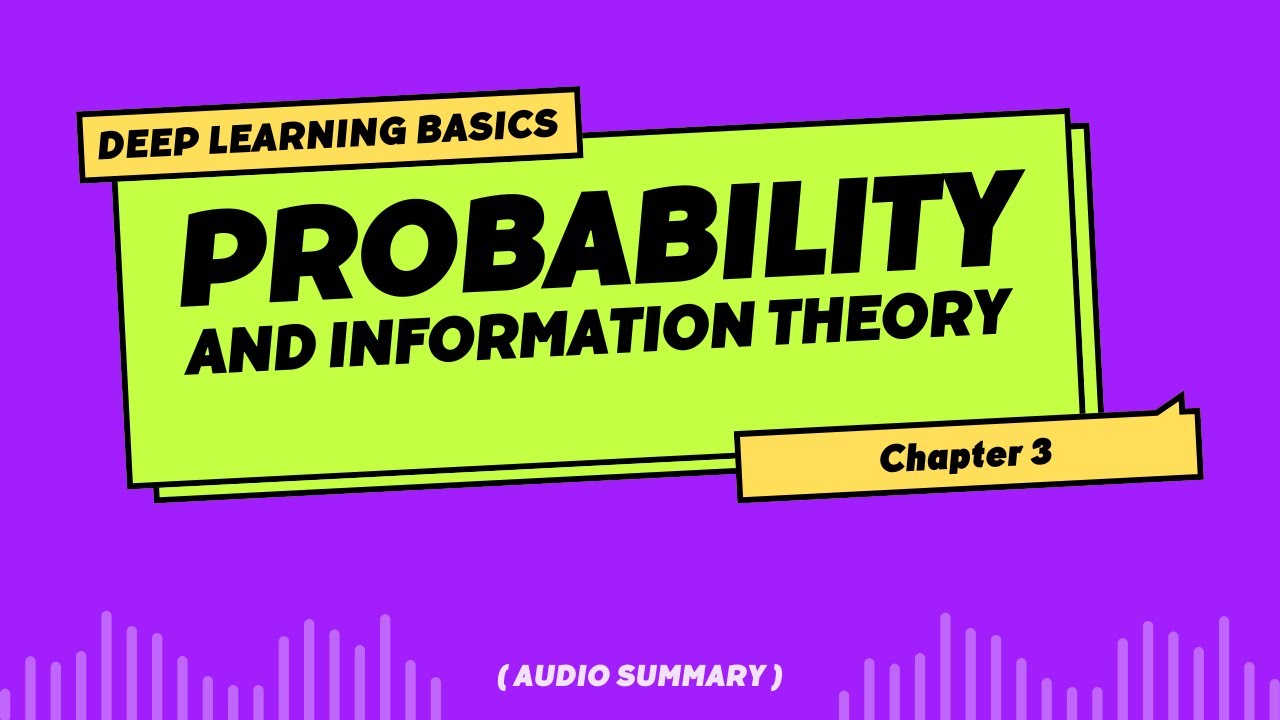 Deep Learning Basics | Chapter 3: Probability and Number Theory | Audio Overview - YouTube