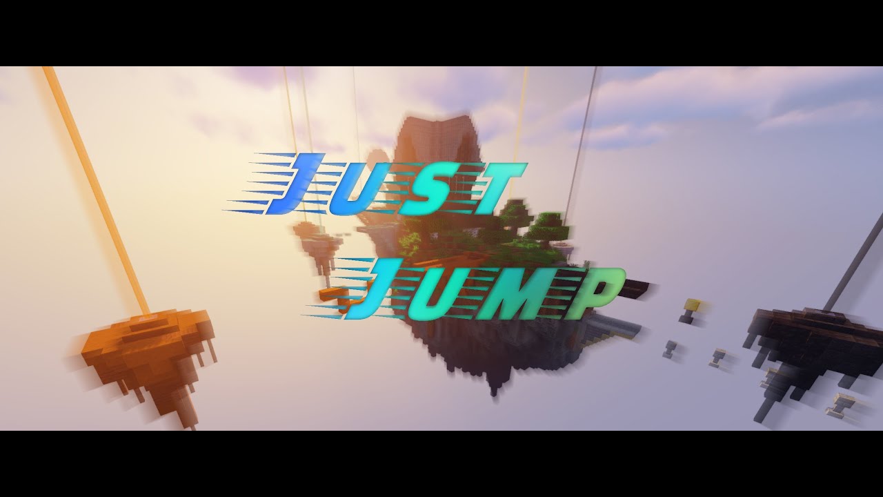 [Map Trailer] JUST JUMP!! - YouTube