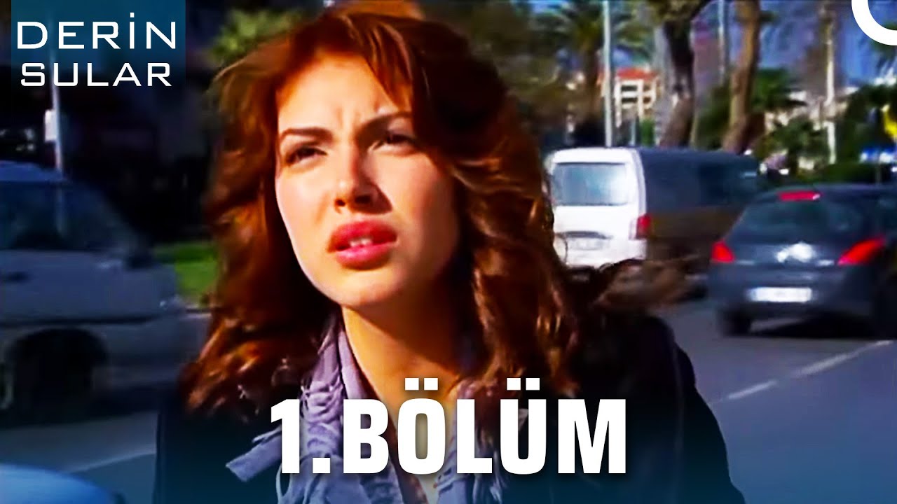 Derin Sular 1. Bölüm - YouTube
