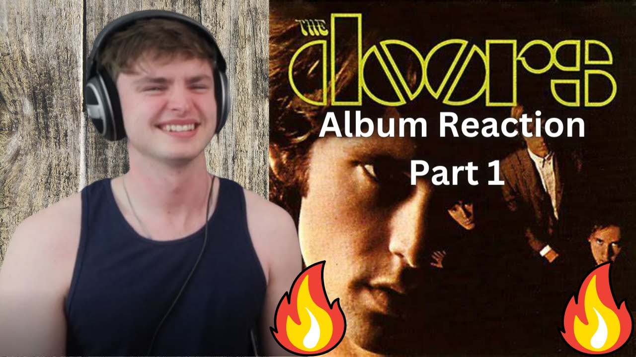 Teen Reacts To The Doors - Self-Titled Album *First Time* Reaction Part ...
