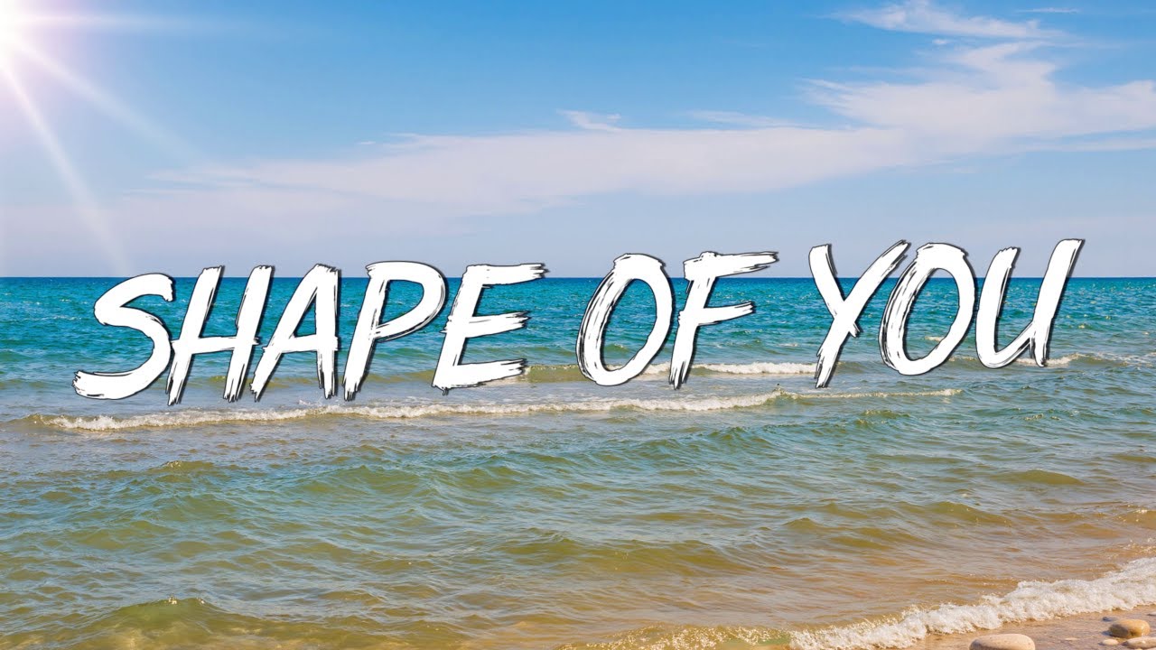 Shape of You - Ed Sheeran (Lyrics) || Charlie Puth, Shawn Mendes, Ellie ...