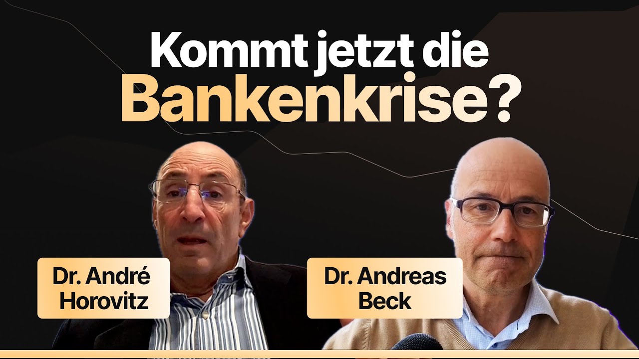Dr. Andreas Beck & Dr. André Horovitz – Kommt jetzt die Bankenkrise 2.0 ...