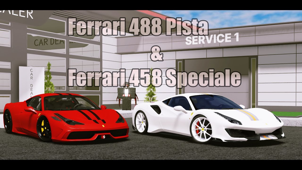 [Roblox] Ferrari 488 Pista & Ferrari 458 Speciale! - YouTube