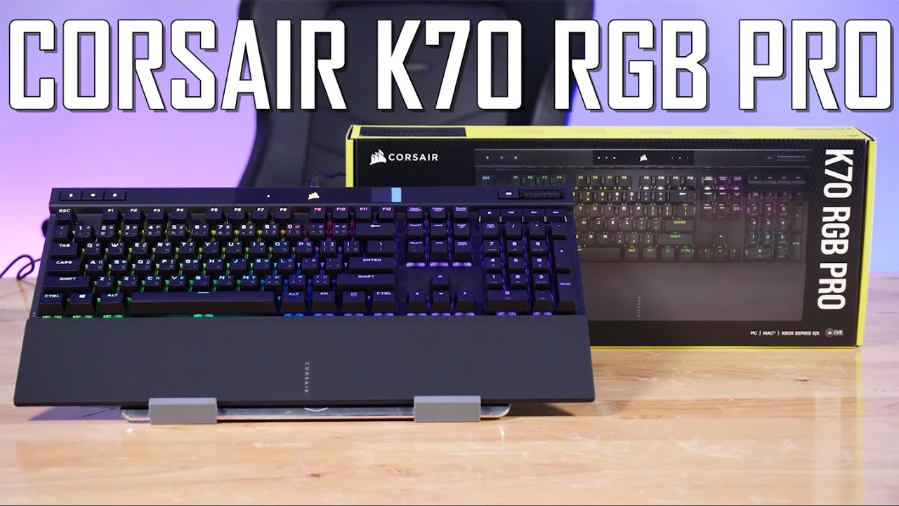 CORSAIR K70 RGB PRO คีย์บอร์ดระดับโปร ตีบวกใหม่ไฟสวย วัสดุ และฟีเจอร์ ...