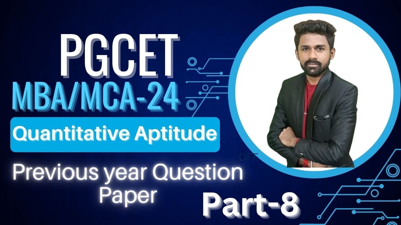 PGCET MBA/MCA-2024 | Quantitative Aptitude | Previous year Question ...