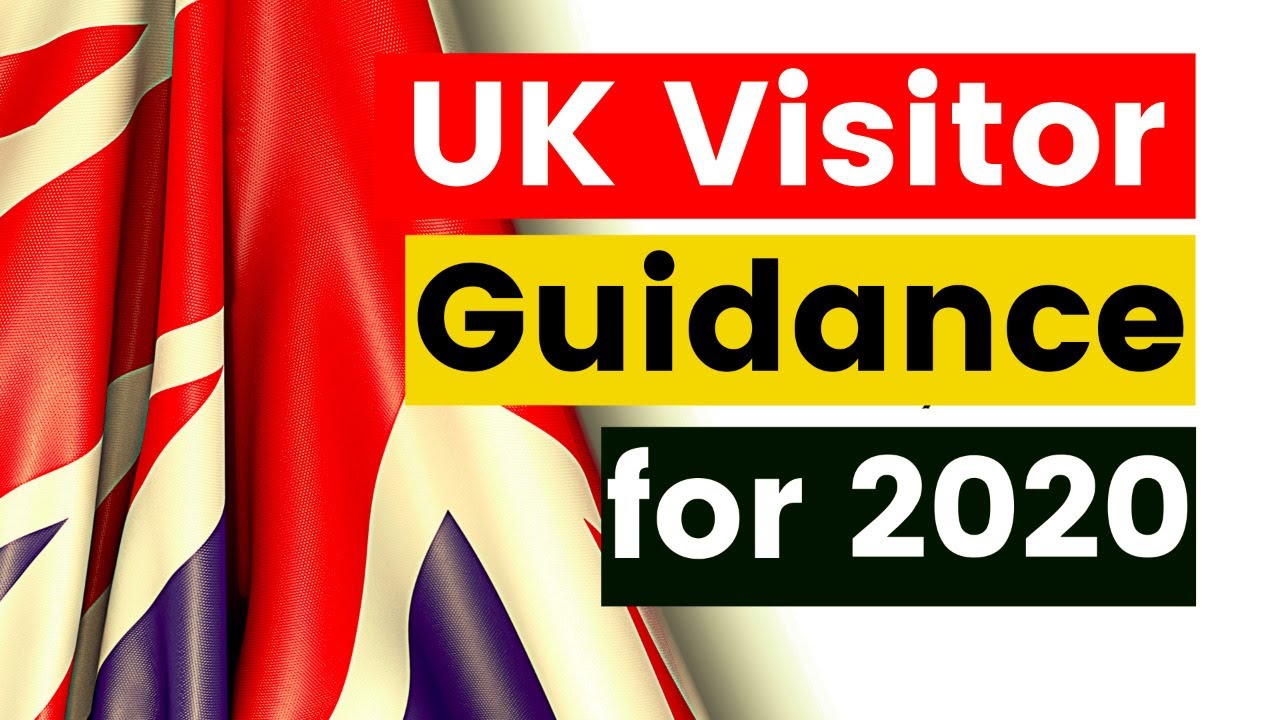 UK Visitor Visa Guidance for 2020 - YouTube