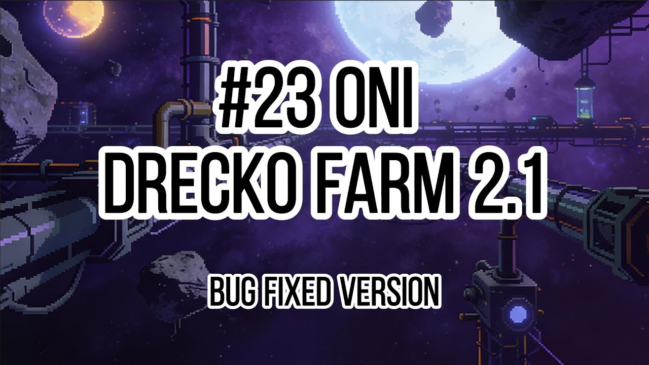 [ONI]#23 ONI Drecko Ranch Fixes – No Wall-Stuck & Full Eggshell ...