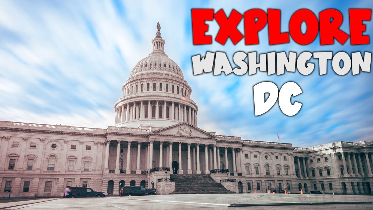 EXPLORE WASHINGTON DC | THINGS TO DO IN WASHINGTON DC | TRAVEL GUIDE ...