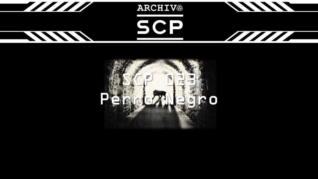 SCP 023: Perro Negro - Archivo SCP - YouTube