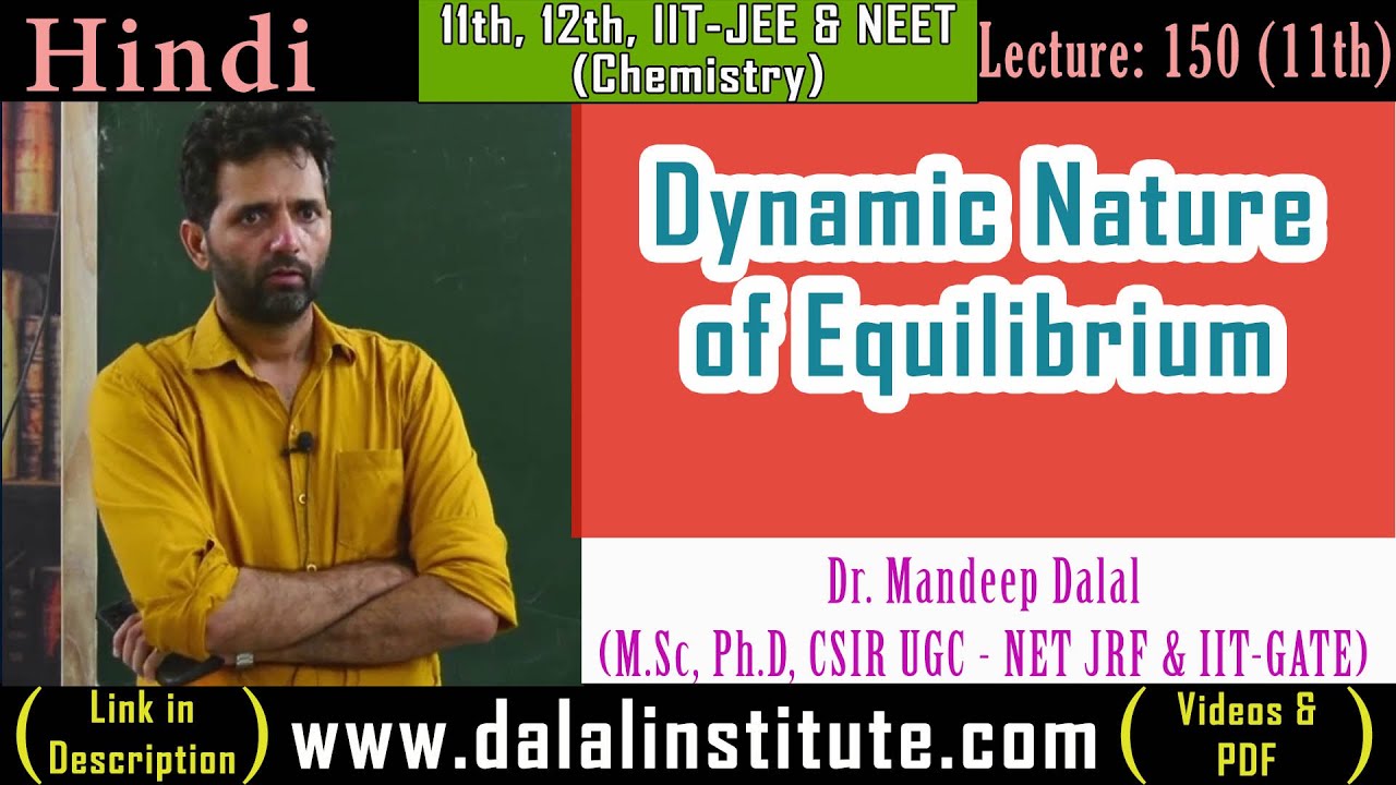Dynamic Nature of Equilibrium | Class 11th | Lecture 150 - YouTube