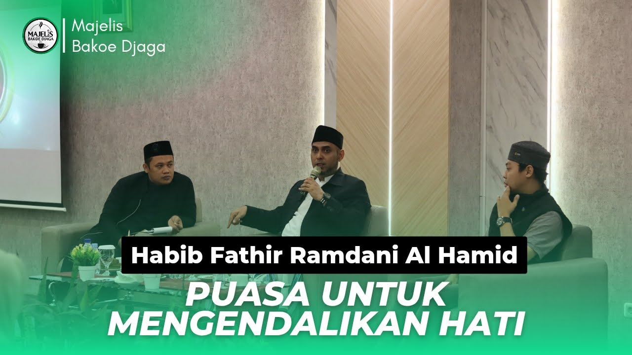 Puasa Untuk Mengendalikan Hati | Habib Fathir Ramdani Al Hamid - YouTube