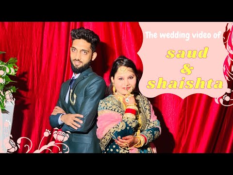 Marriage video of SAUD and SHAISHTA / Muslim Wedding / Indian marriage video/Lockdown wedding