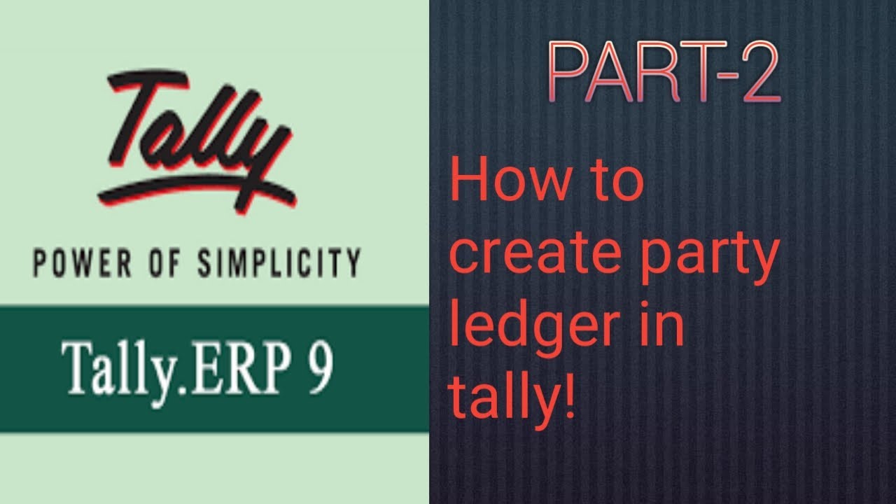 How To Create Party Ledger In Tally YouTube How To Create Party Ledger In Tally YouTube