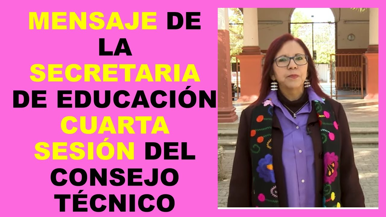 Soy Docente: MENSAJE DE LA SECRETARIA DE EDUCACIÓN CUARTA SESIÓN DEL ...