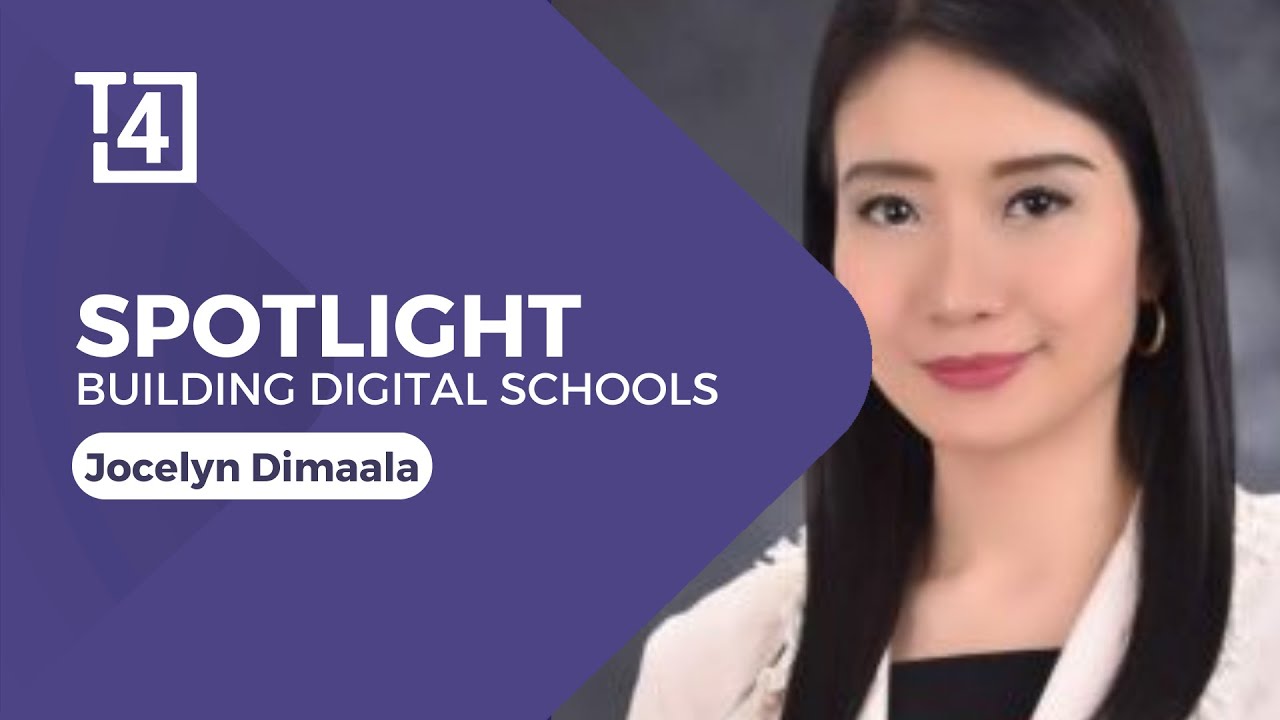 Spotlight for Leaders | Jocelyn Dimaala | Building Digital Schools - YouTube
