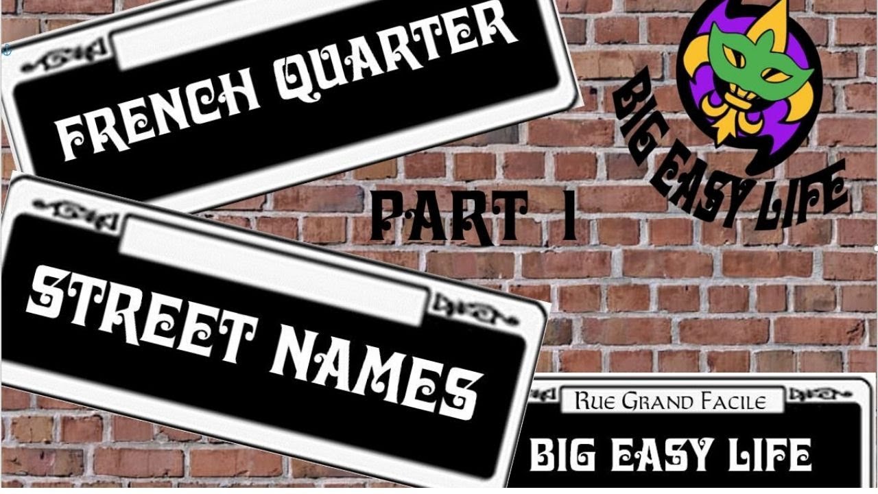French Quarter Street names part 1 - YouTube