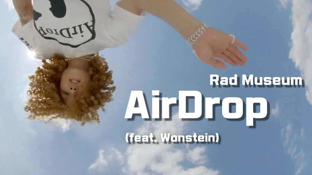 【韓繁中字】Rad Museum - AirDrop (feat. Wonstein) MV 歌詞 Lyrics - YouTube