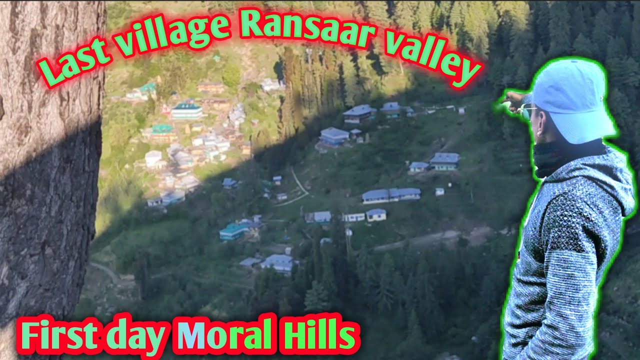 Moral danda picnic tour part-1|| view of Ransaar valley Rohru ( shimla ...