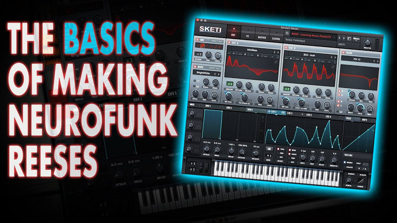The BASICS of Neurofunk Reese Bass Sound Design in SERUM! - YouTube