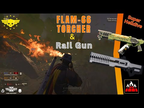 HELLDIVERS 2:Rail Gun & Flam-66 Torcher Loadout|Super Helldive ...