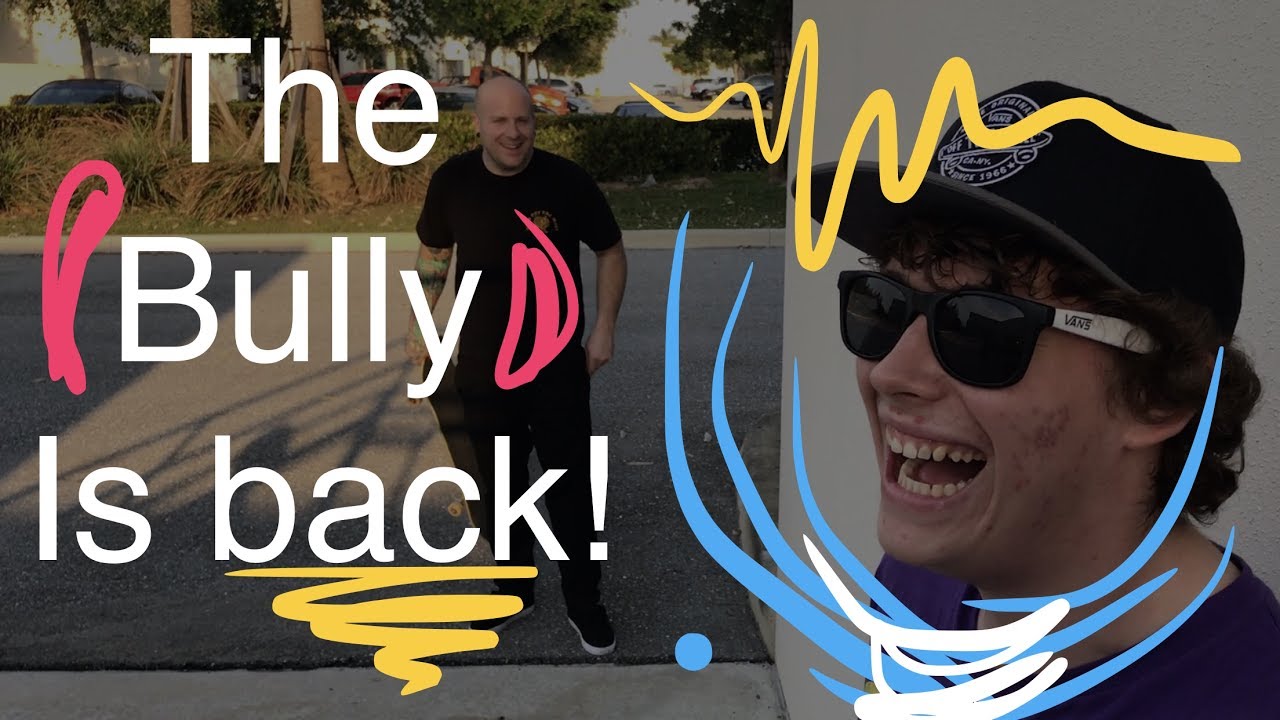 The bully is back..... - YouTube
