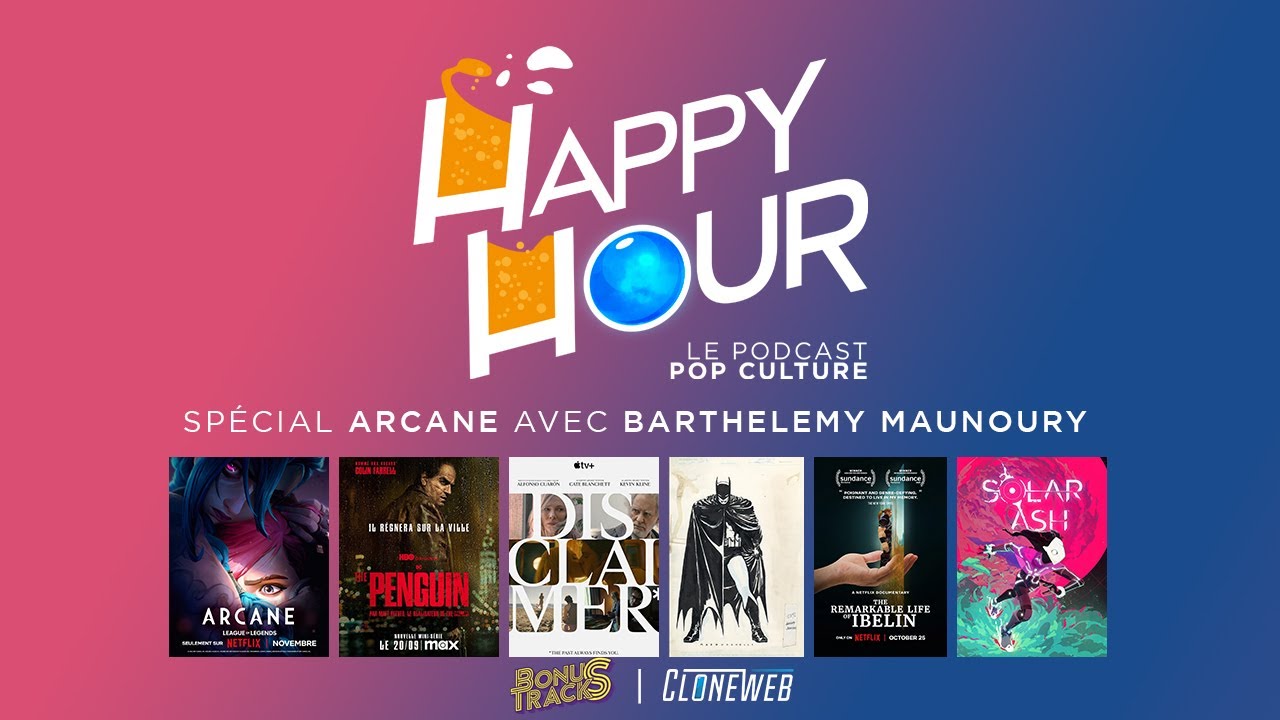 Happy Hour #92 spécial Arcane avec Bart Maunoury + The Penguin ...