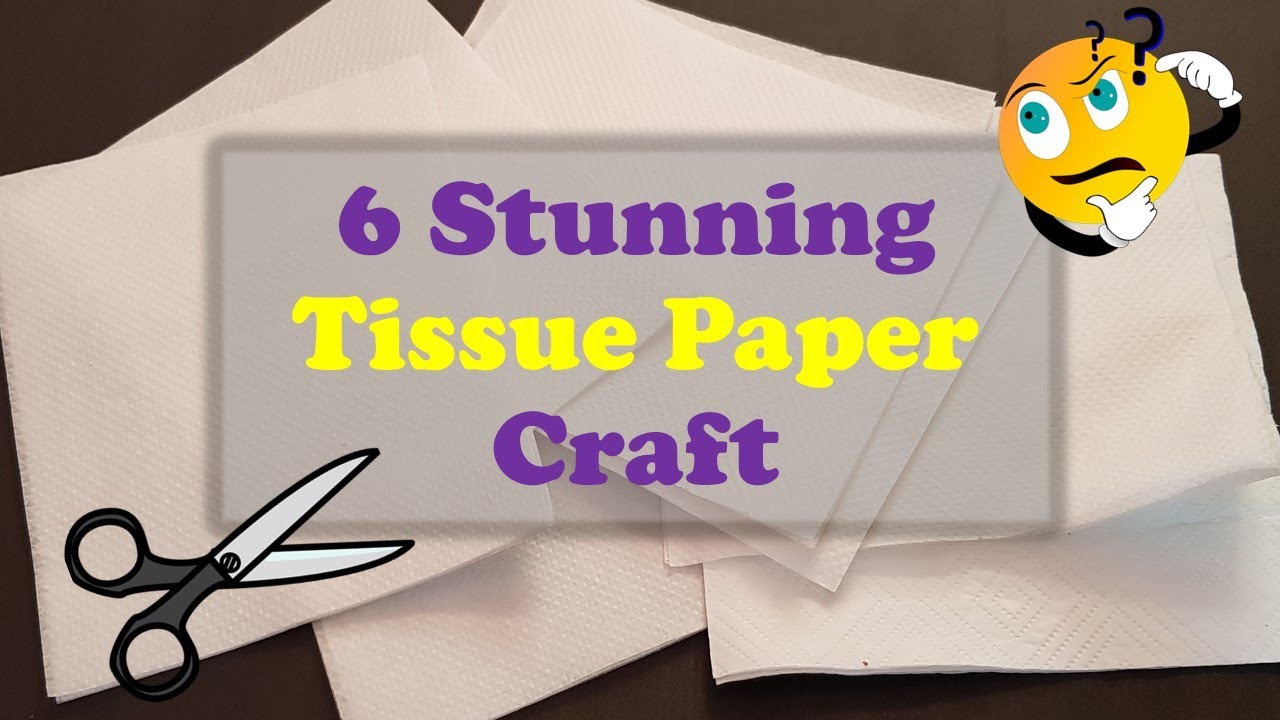 6 Stunning Tissue Paper Craft for Everyone | DIY Tissue Paper Craft ...