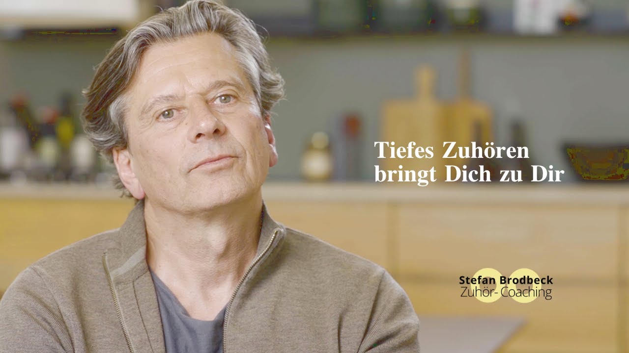 Was hat tiefes Zuhören mit Deinem Wesenskern zu tun? Stefan Brodbeck ...