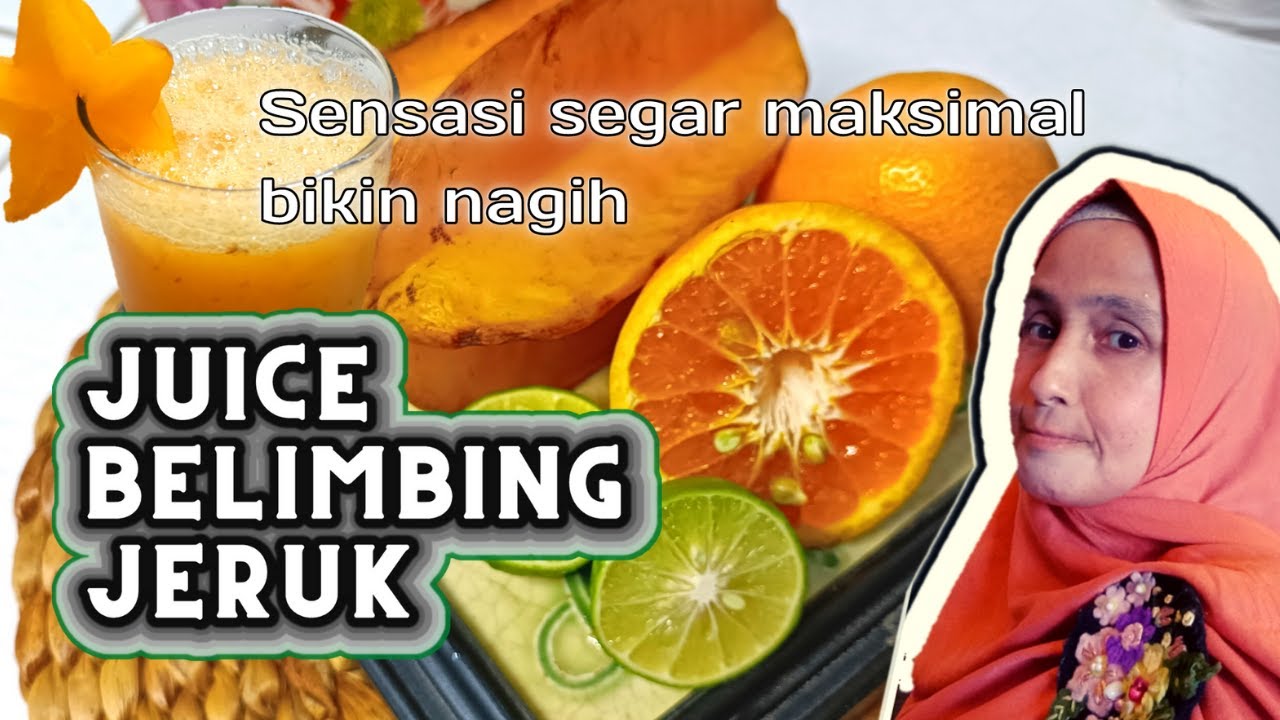 Cara membuat jus belimbing/juice belimbing mix juice jeruk /jus ...