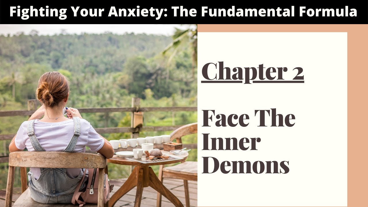 Fighting Your Anxiety: Face The Inner Demons - YouTube
