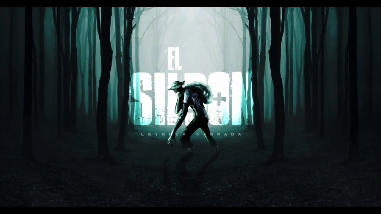 EL SILBON - Leyenda Narrada - YouTube
