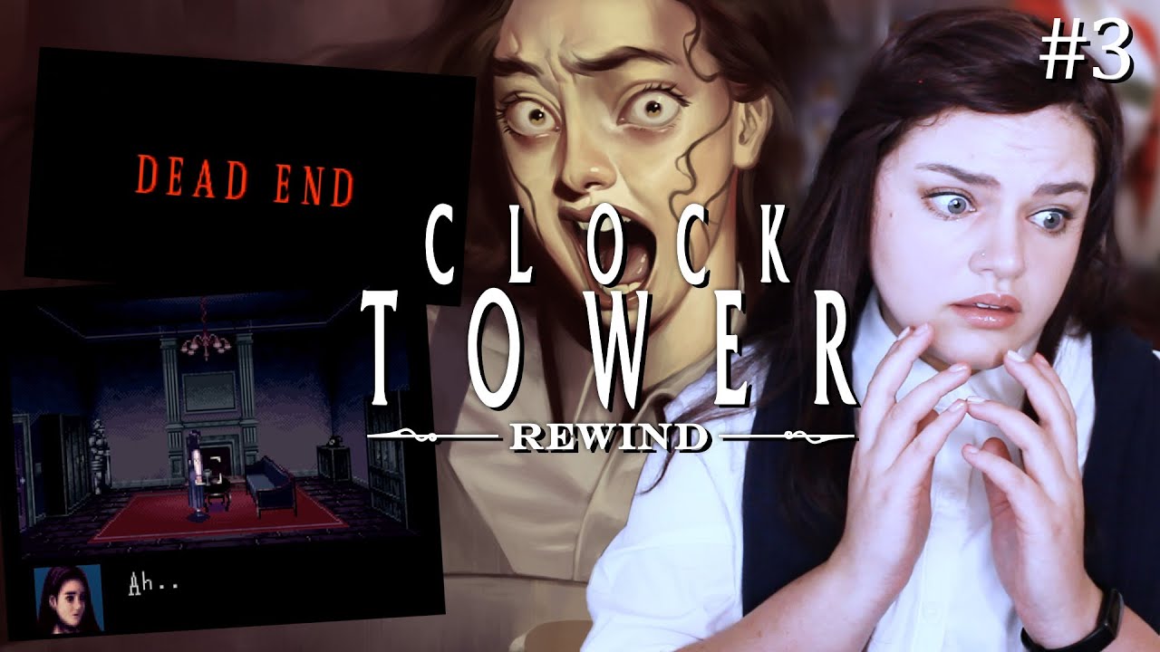 MOSTLY chats but ALSO Clock Tower ⏰ Clock Tower Rewind #3 - YouTube