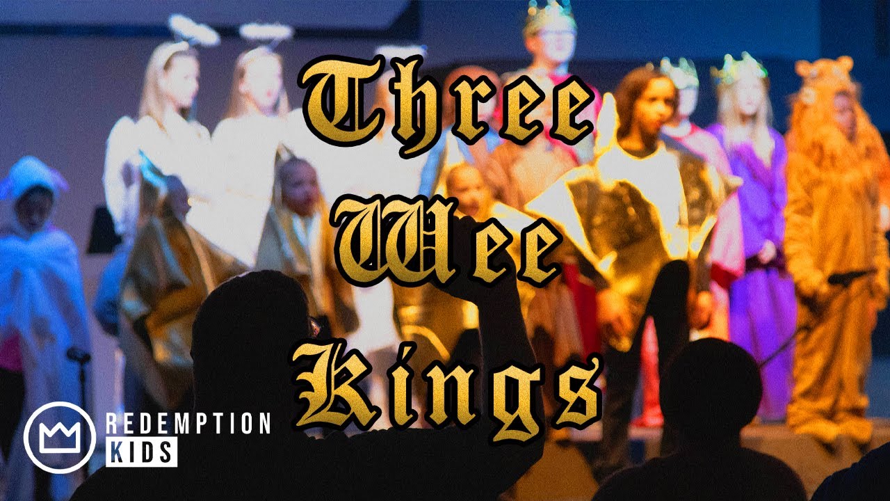 REDEMPTION KIDS PROGRAM 2024 | "Three Wee Kings" - YouTube