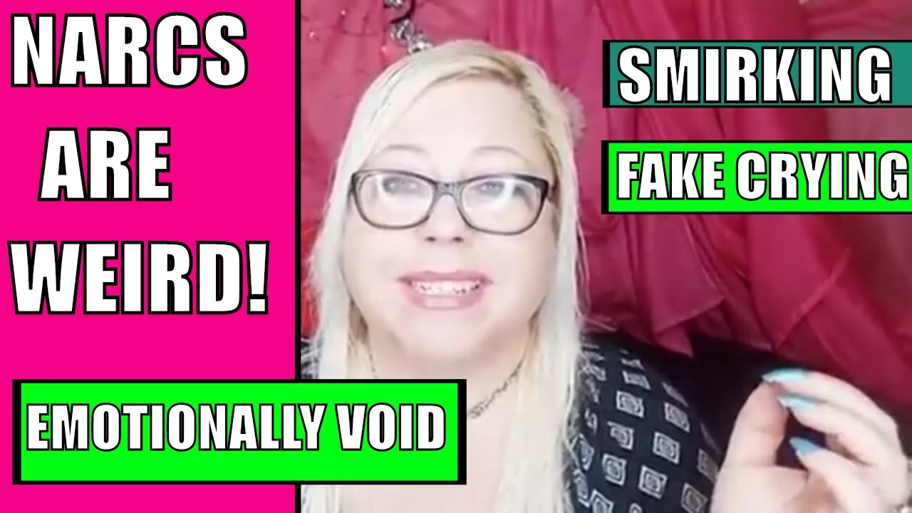 The Narcissist's Smirk, Fake Crying and Other Weird Ways They Behave in ...