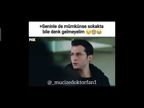 Seninle Sokakta Bile Denk Gelmeyelim (Mucize Doktor)